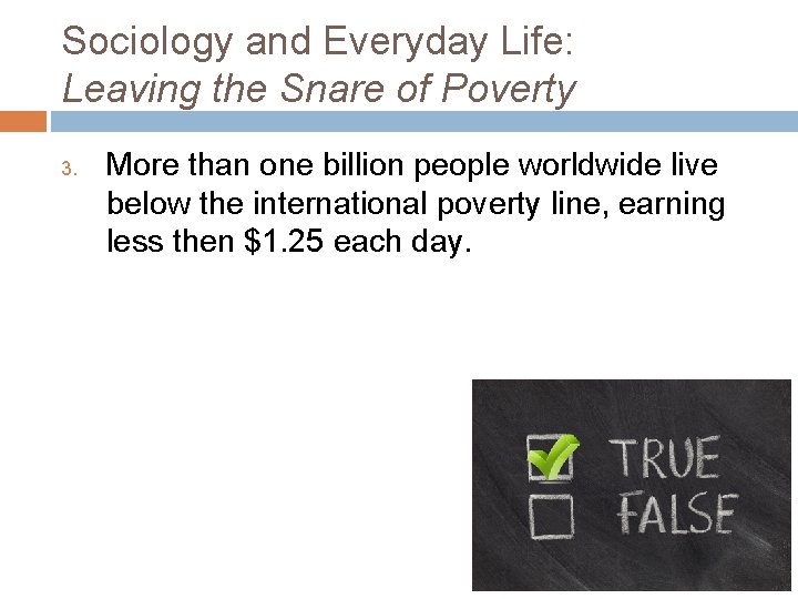 CHAPTER 8 GLOBAL STRATIFICATION Sociology in Our Times
