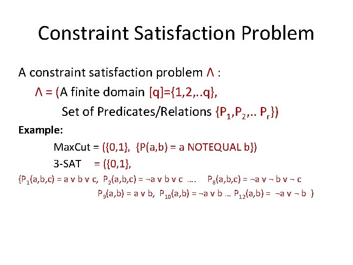 Complexity of Constraint Satisfaction Problems Exact and Approximate