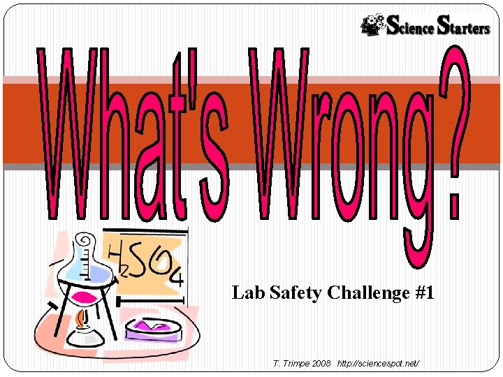 Lab Safety Procedures Mrs Floyd 6 th Grade
