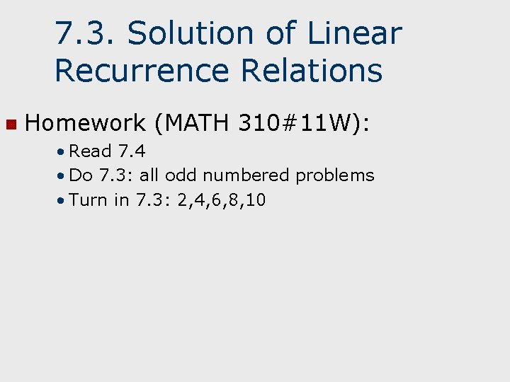 MATH 310 FALL 2003 Combinatorial Problem Solving Lecture