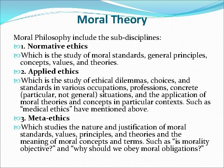 Ethical Theories and Principles Moshe Banai Ph D