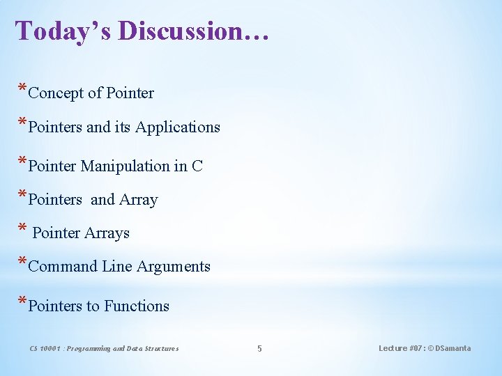 Programming and Data Structures Debasis Samanta Computer Science