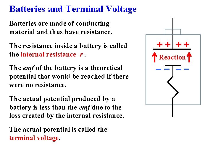 DC Circuits Real Batteries and Light Bulbs Batteries