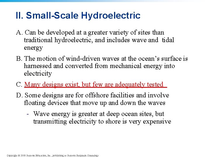 Renewable Energy Sources II Copyright 2008 Pearson Education