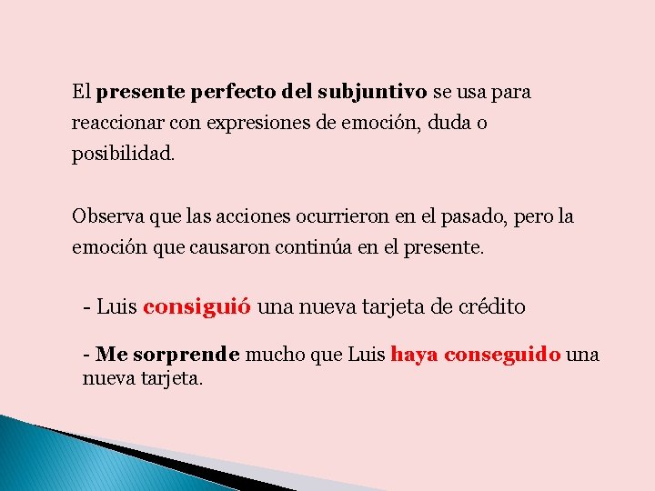 El presente perfecto del subjuntivo A Gerardo lo