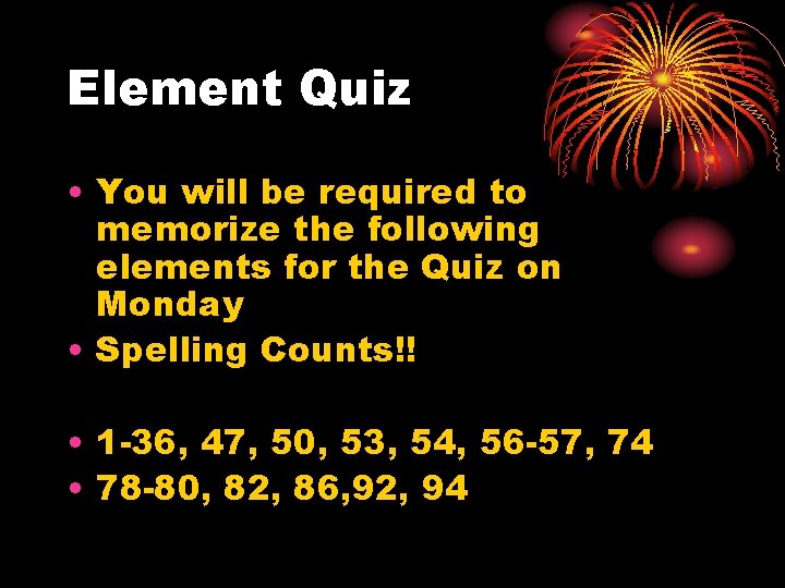 Intro To Chemistry Element Quiz You will be