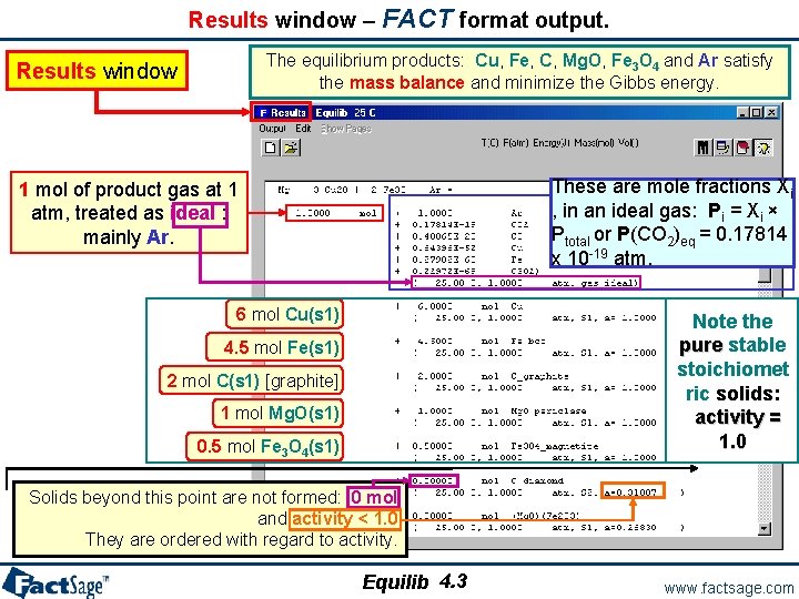 The Equilib module Use Equilib for treating complex