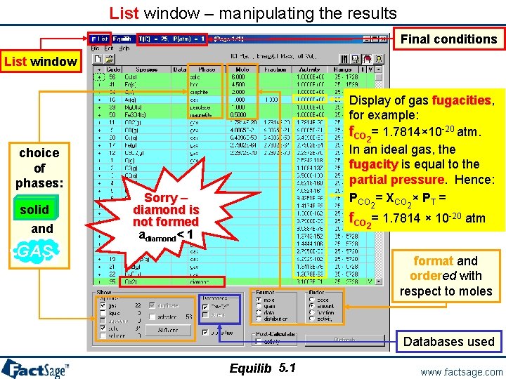 The Equilib module Use Equilib for treating complex