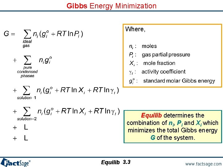 The Equilib module Use Equilib for treating complex