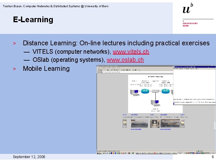 Torsten Braun Computer Networks Distributed Systems University of