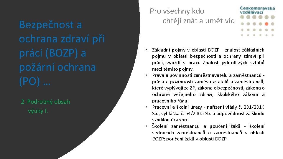 Bezpenost a ochrana zdrav pi prci BOZP a