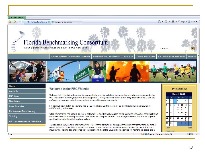 The Florida Benchmarking Consortium Making Performance Measurement Sustainable