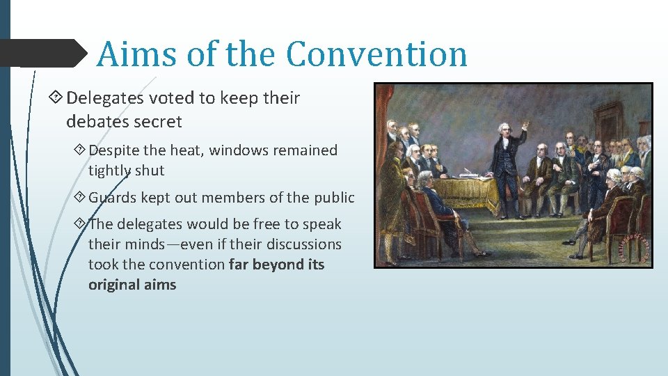 The Constitutional Convention Pages 212 217 Objectives Identify