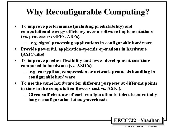 Computing System Element Choices Programmability Flexibility GPPs General