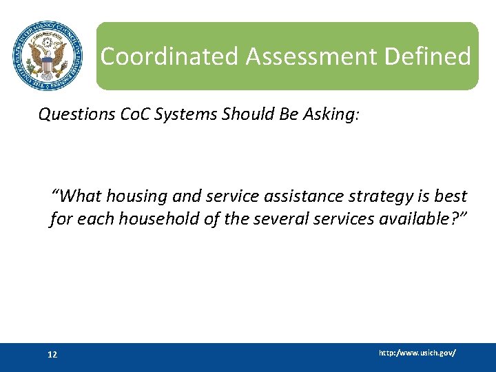 Coordinated Assessment Presented by USICH and HUD March