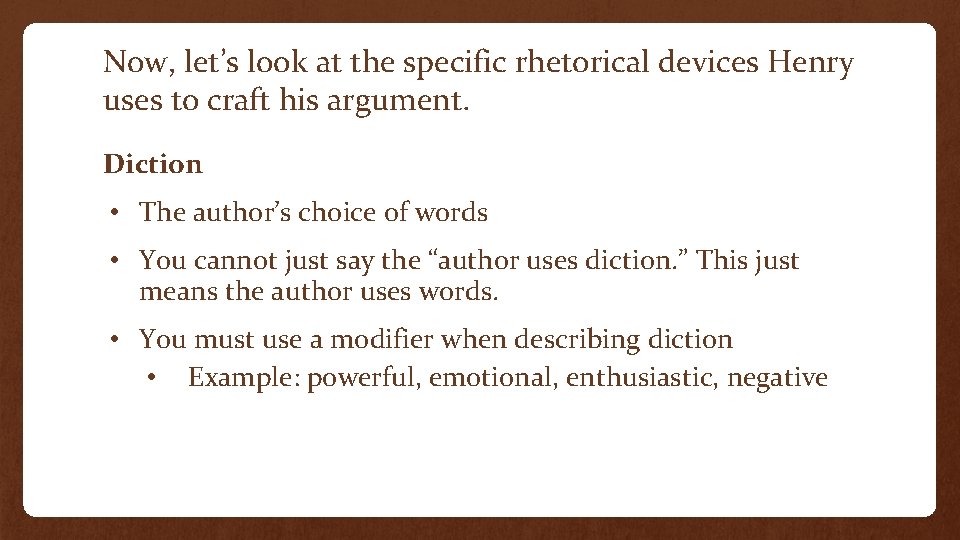 Speech at the Virginia Convention RHETORICAL DEVICES Objectives