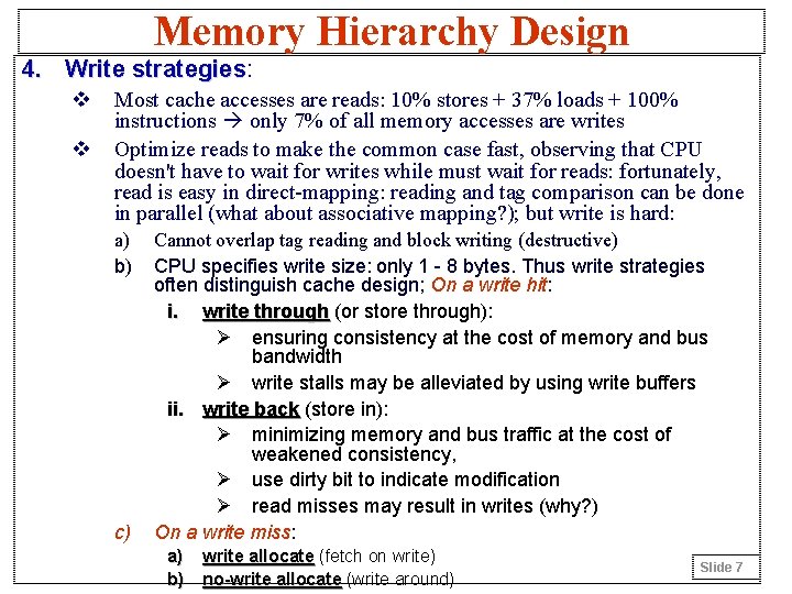 Memory Hierarchy Design Motivated by a combination of
