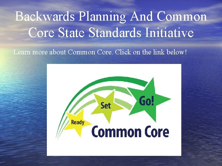 Backwards Design Lesson Planning Elizabeth Stevenson Teaching Learning