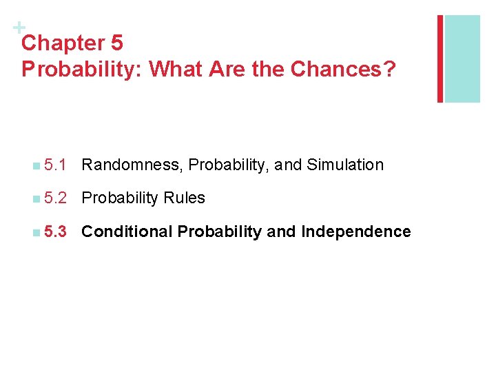 Chapter 5 Probability What are the Chances Section