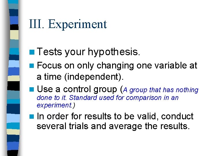 Scientific Method A blueprint for experiment success What