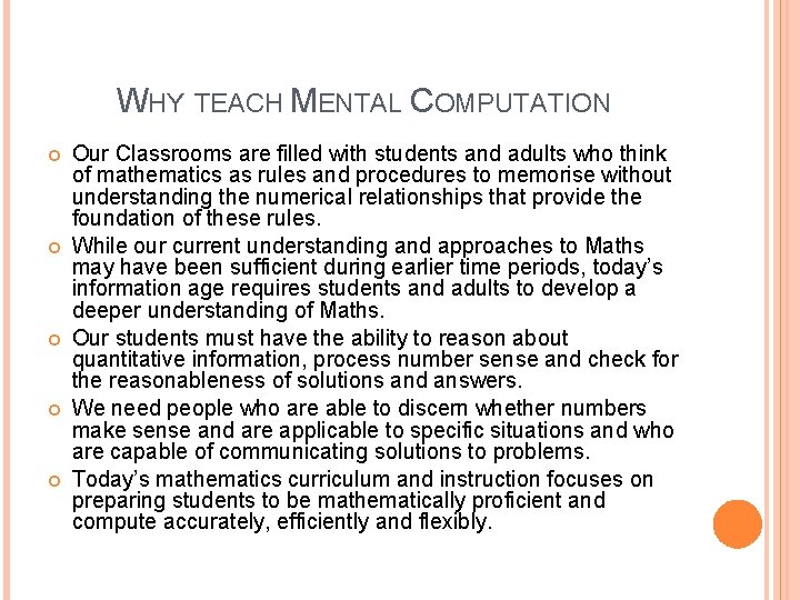 MENTAL STRATEGIES WRITTEN STRATEGIES IN MATHS Presented by