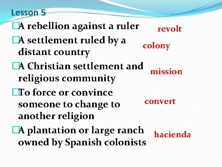Social Studies Chapter 3 Vocabulary Lesson 1 a