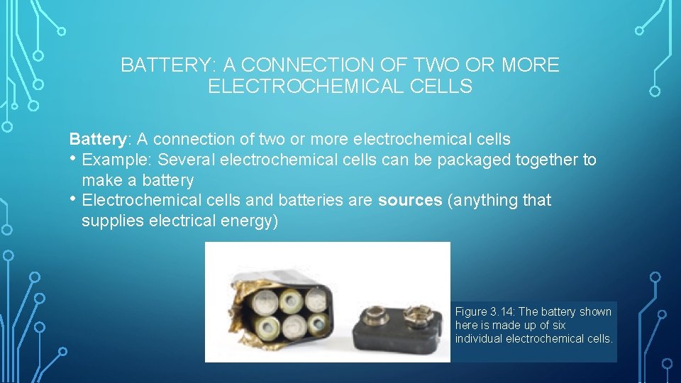 BATTERIES BATTERY LAB BUILD A BATTERY You and