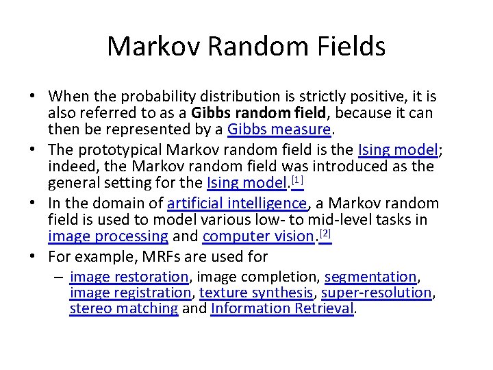 Markov Random Field Recap Graphical Models Two basic