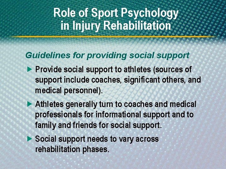 Role of Sport Psychology in Injury Rehabilitation Each