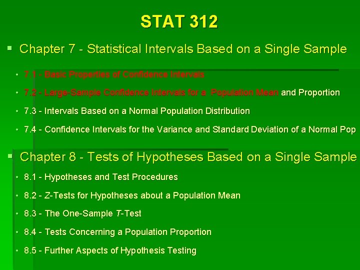 STAT 312 Chapter 7 Statistical Intervals Based on