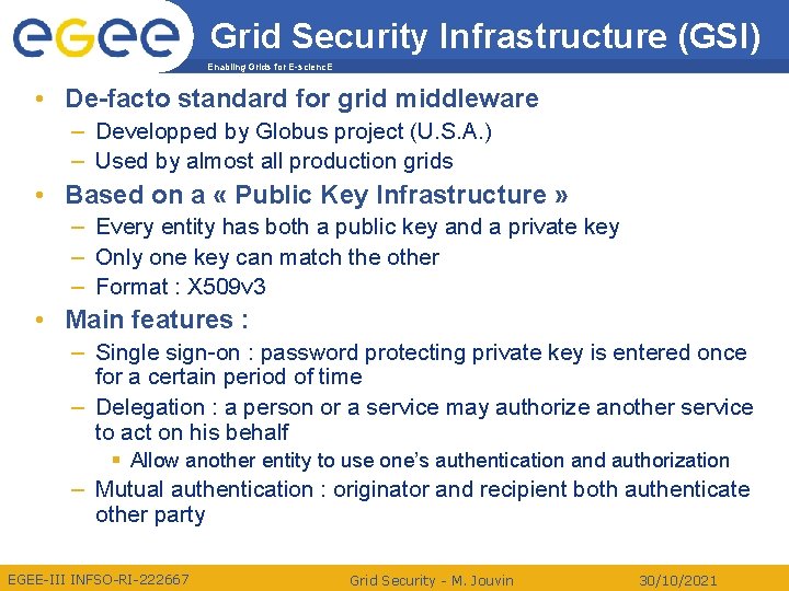 Enabling Grids for Escienc E Grid Security M