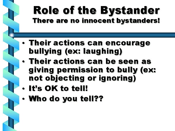 Seventh Grade AntiBullying Curriculum Why Bullying Behavior is