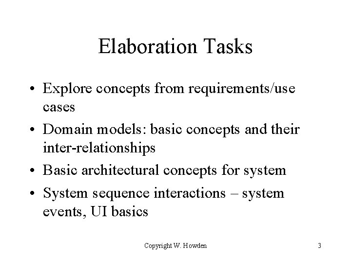 Lecture 2 Elaboration Tasks and Domain Modeling Copyright