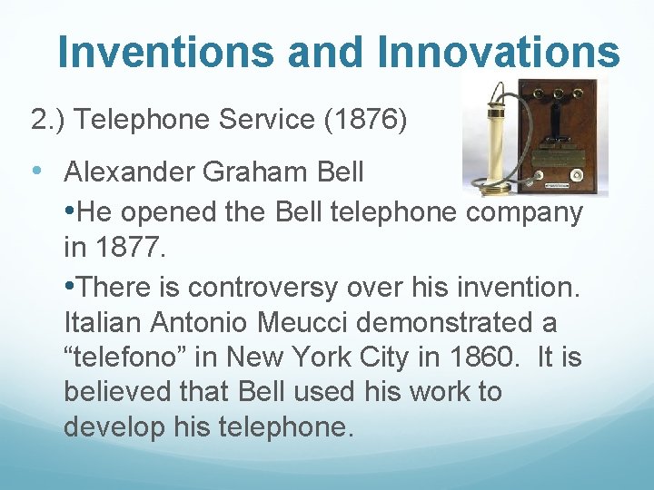 Objectives Content Choose one inventor and defend why