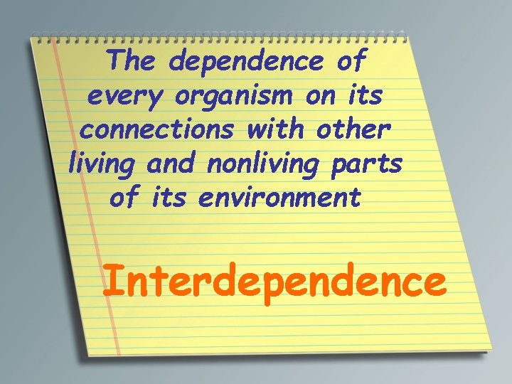 Vocabulary Review Ecology The study of the interactions