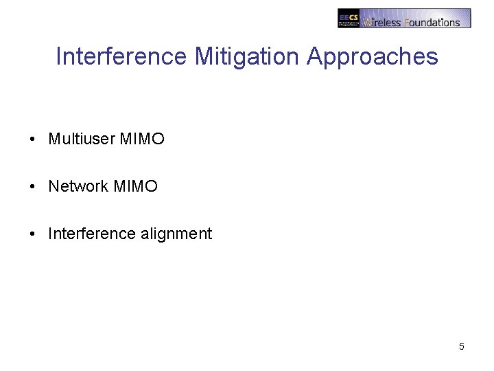 Feedback for Interference Mitigation David Tse Wireless Foundations