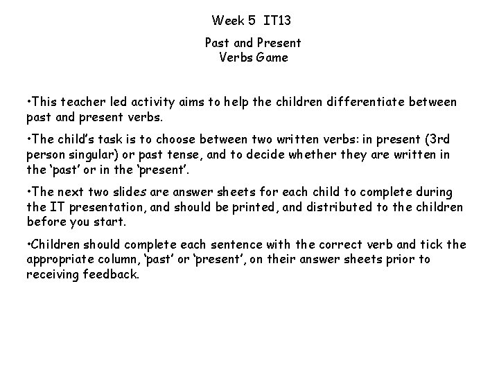 Week 5 IT 13 Past and Present Verbs