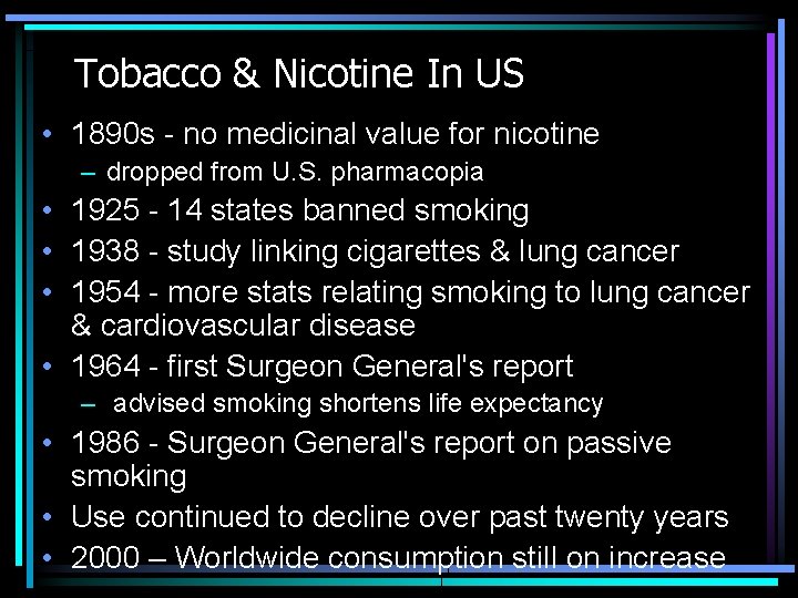 Nicotine Chapter 7 History of Tobacco Nicotine Smoking