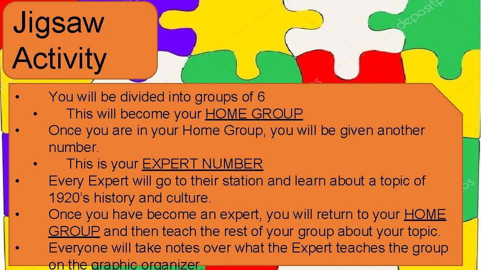 Jigsaw Activity You will be divided into groups