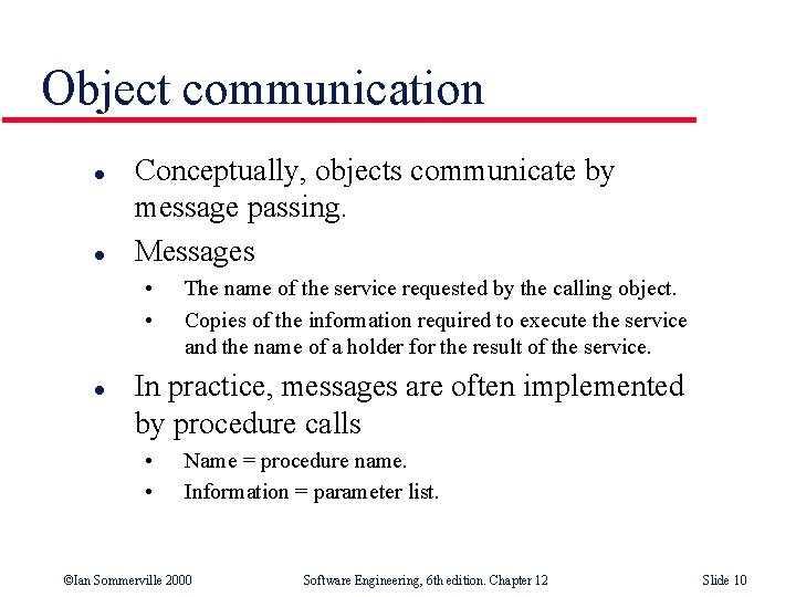 Objectoriented Designing systems using selfcontained objects and object