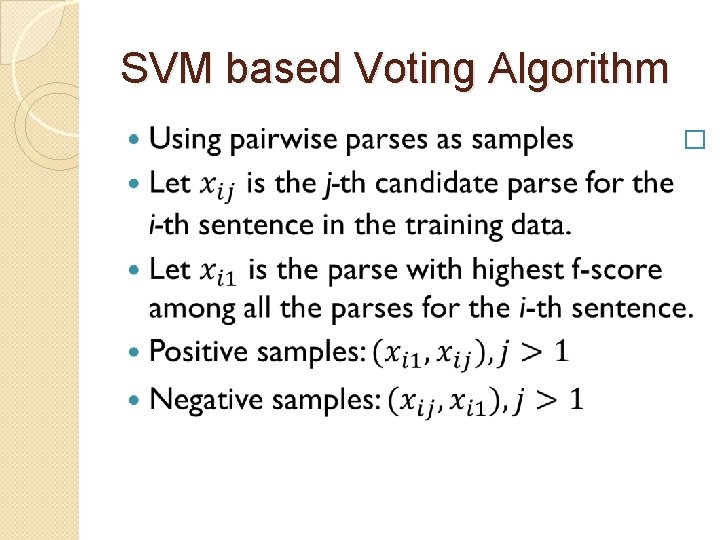 An Svm Based Voting Algorithm With Application To