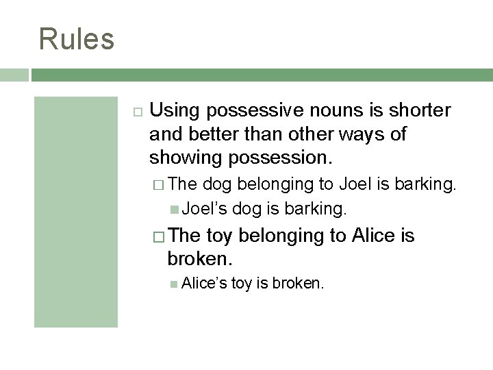 SINGULAR POSSESSIVE NOUNS Chapter 2 Lesson 5 Objectives