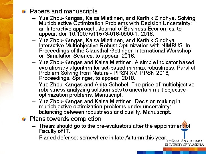 Dissertation title Interactive methods for multiobjective robust optimization