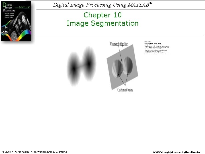 Digital Image Processing Using MATLAB Chapter 10 Image