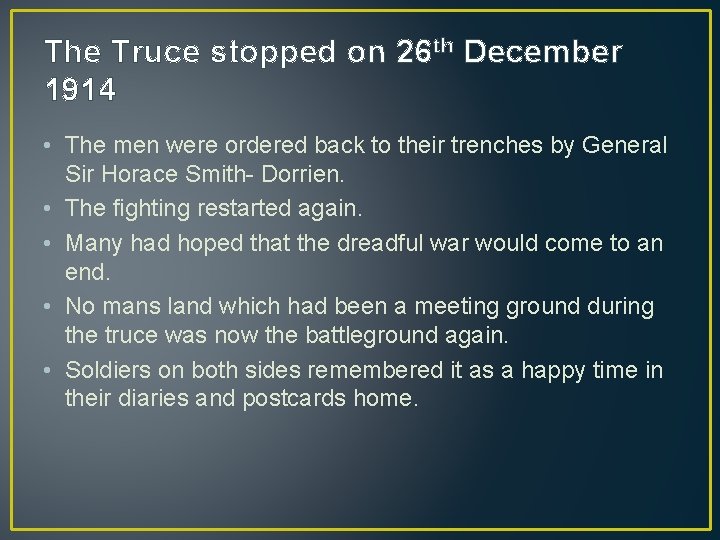 THE CHRISTMAS TRUCE 24 th December 1914 On