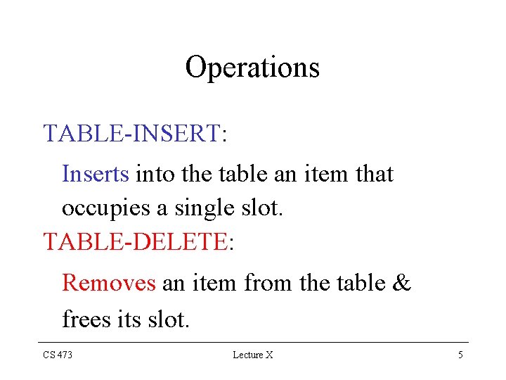 CS 473 Algorithms I Lecture X Dynamic Tables