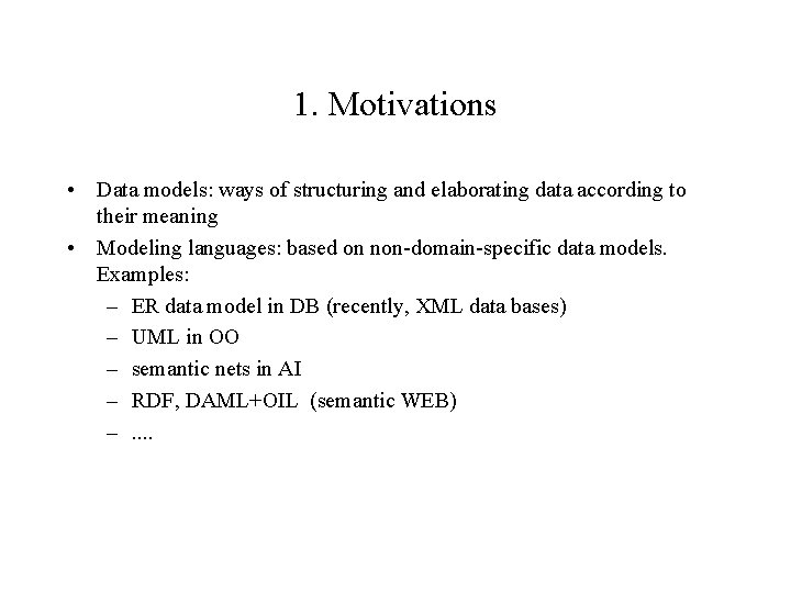 A Constructive Modeling Language For Object Oriented Information