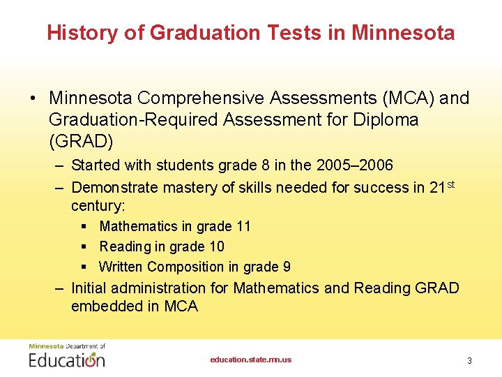 GRAD Background and Situation Jennifer Dugan Minnesota Department