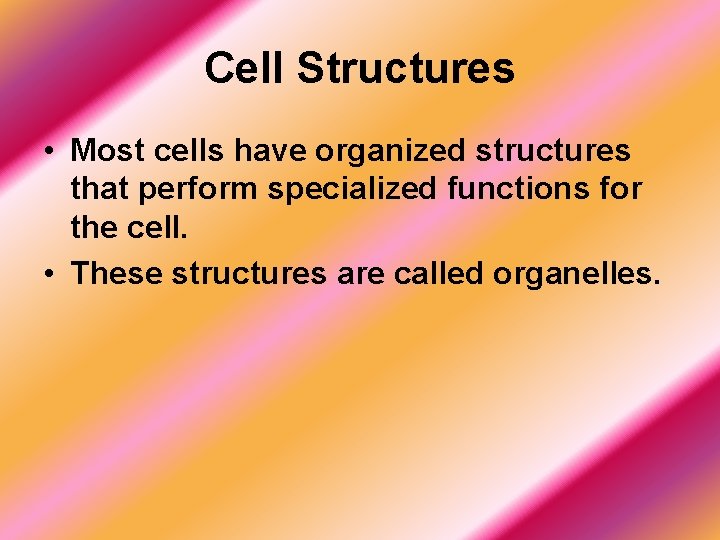 Biology Unit 3 Cell Structures What are cells