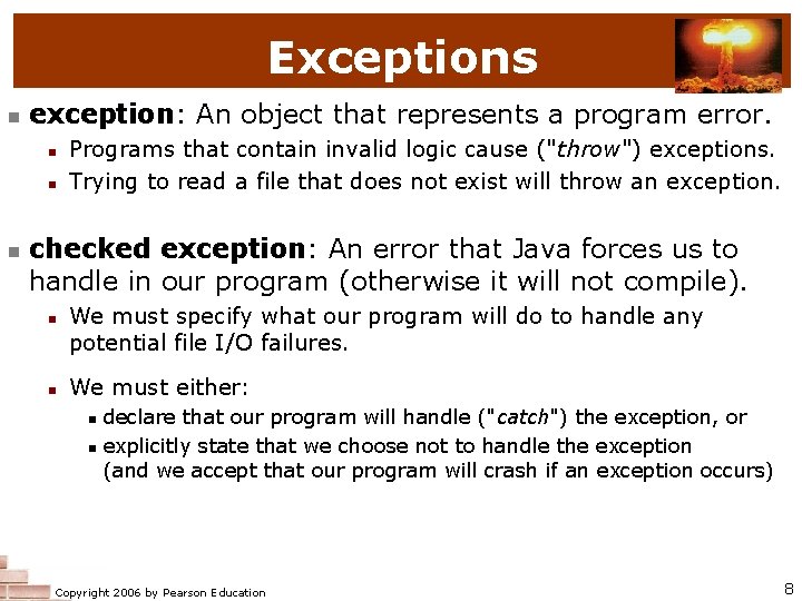 Building Java Programs n Copyright 2006 by Pearson